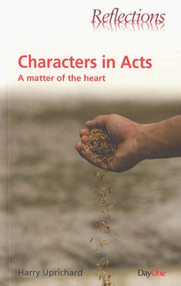 Reflections: Characters in Acts — A matter of the heart