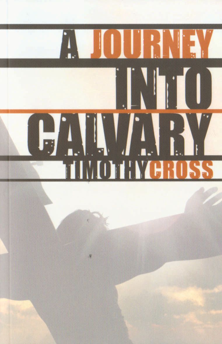 A Journey Into Calvary