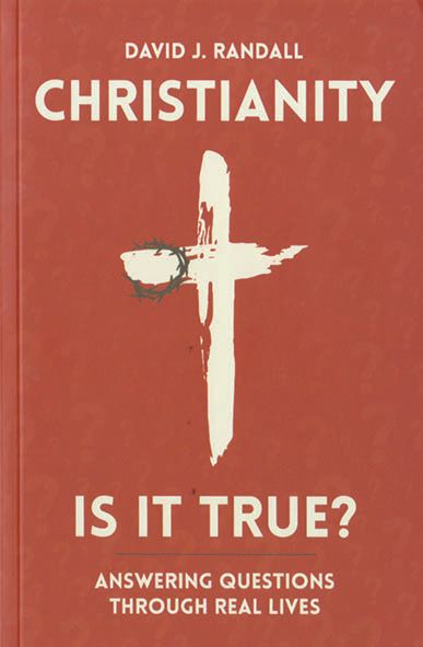 Christianity: Is it True?—Answering questions through real lives