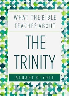 What the Bible teaches about The Trinity